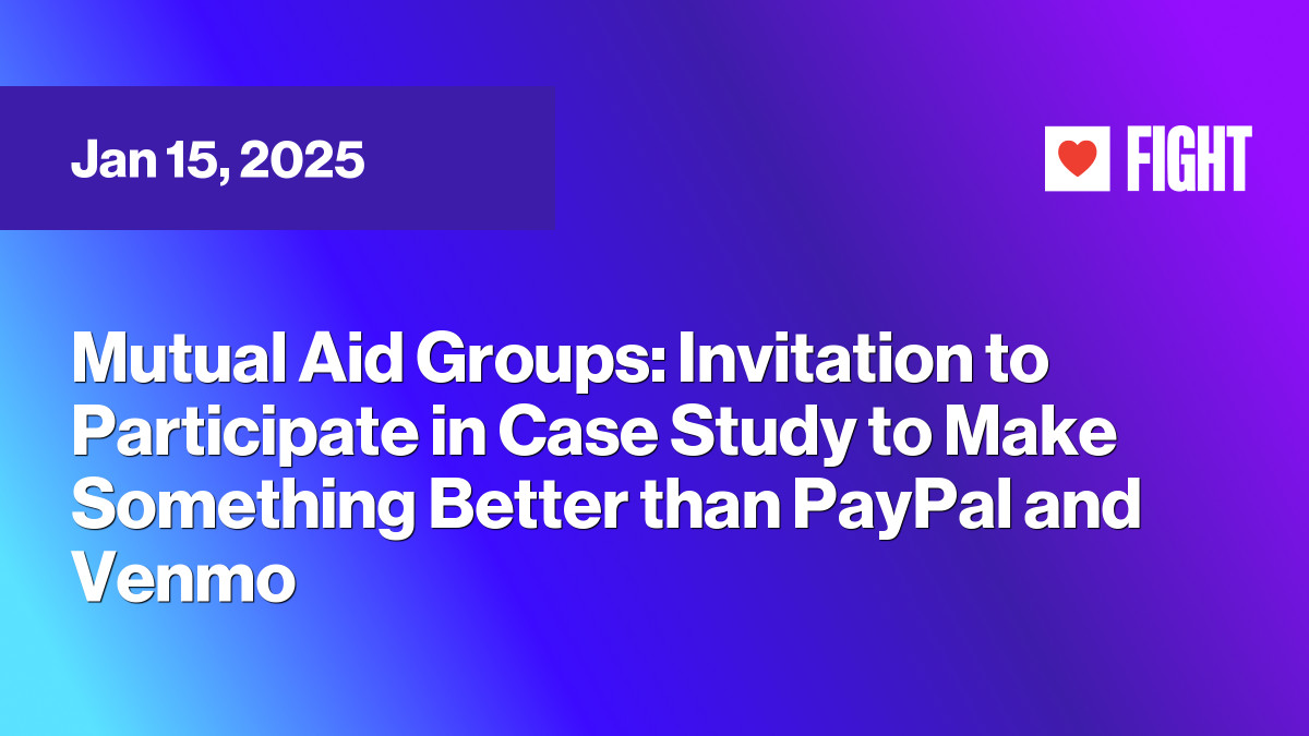 Mutual Aid Groups: Invitation to Participate in Case Study to Make ...