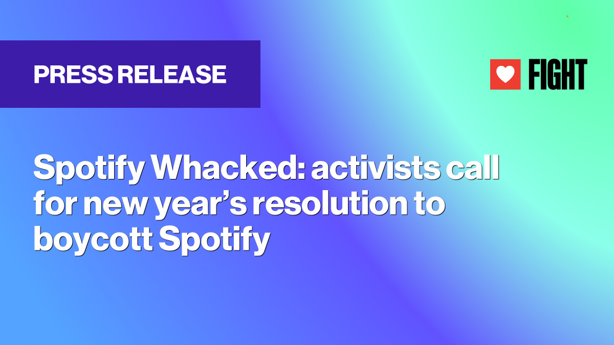 Spotify Whacked: activists call for new year’s resolution to boycott ...