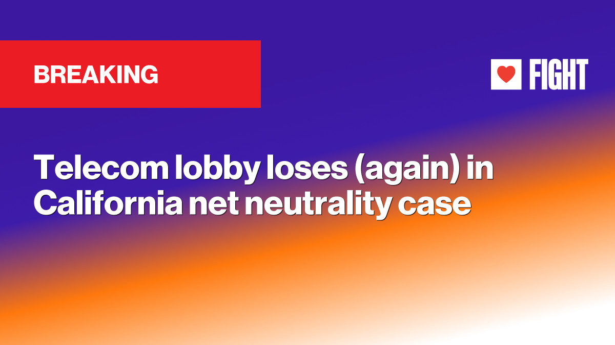 BREAKING: Telecom lobby loses (again) in California net neutrality case